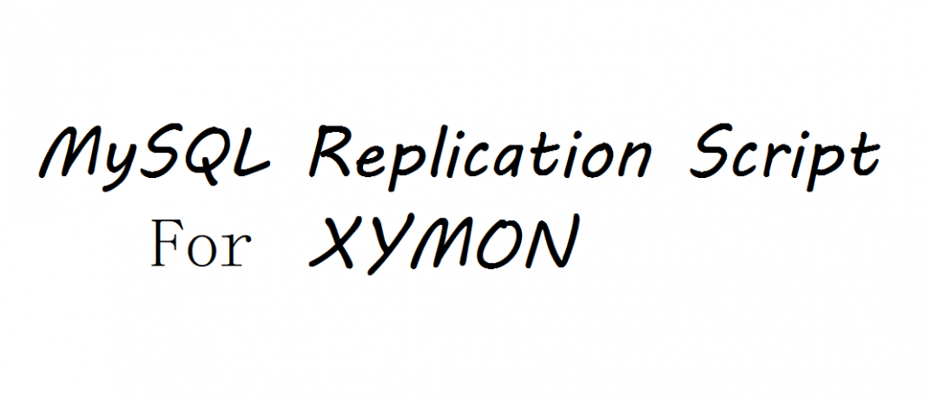 Mysql Replication Script For Xymon 2 Linux Scripts Hub